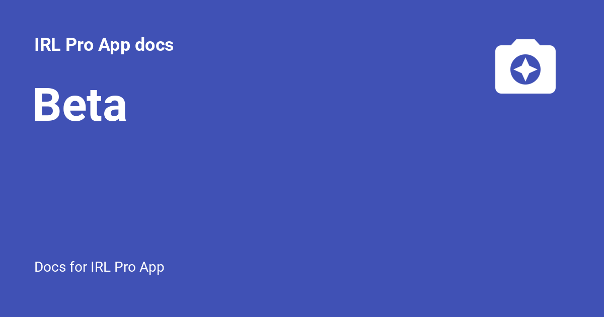Beta - IRL Pro App docs