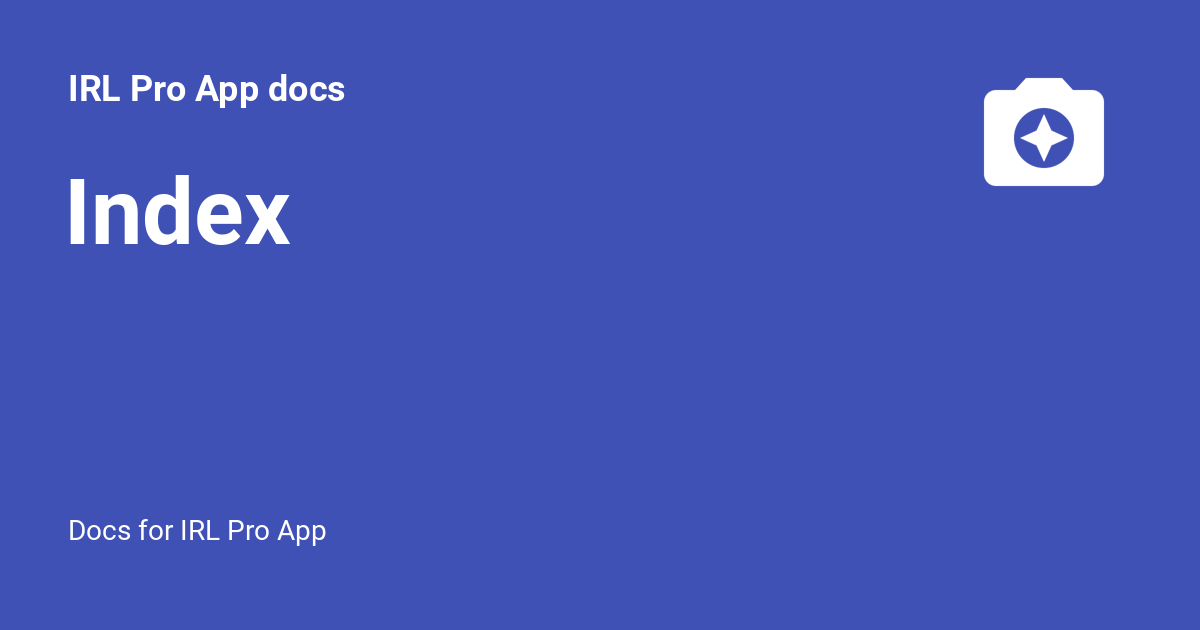 Index - IRL Pro App docs